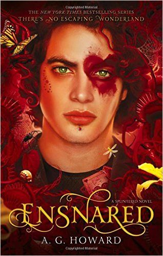 Book Review: Ensnared (Book 3 of Splintered Series), by A. G. Howard ...
